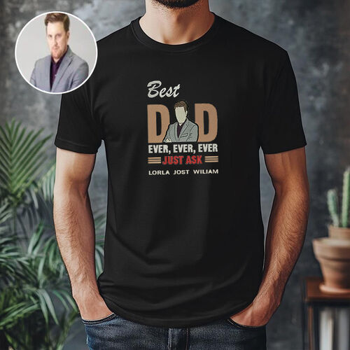 Personalized T-shirt Embroidered Best Dad Ever Just Ask Custom Photo ...